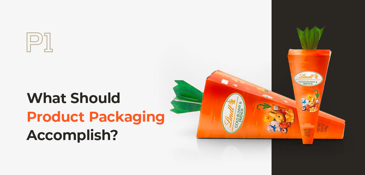 What Should Product Packaging Accomplish? - Phase Prototypes